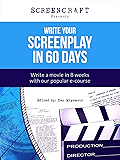 The Craft and Business of Screenwriting: The Ultimate Guide to Writing ...