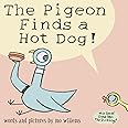 The Pigeon Finds a Hot Dog!: Willems, Mo: 9781844285457: Amazon.com: Books