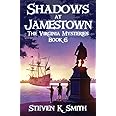 Shadows at Jamestown (The Virginia Mysteries): Smith, Steven K ...