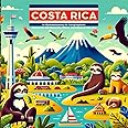 Costa Rica: An Illustrated Journey for Young Explorers: Discover the ...