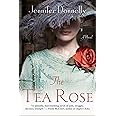 Amazon.com: The Tea Rose: A Novel (The Tea Rose Series, 1 ...