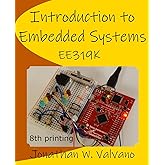Embedded Systems: Introduction to the MSP432 Microcontroller: Valvano, Jonathan W ...