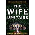 Amazon.com: The Wife Upstairs: 9780008377519: Hawkins, Rachel: Books