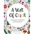 Amazon.com: A Year Of Color: A Seasons & Holidays Coloring Book ...