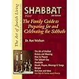 Shabbat, 2nd Edition: The Family Guide to Preparing for and Welcoming ...