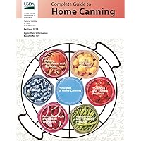 The USDA Complete Guide To Home Canning (Legacy Edition): The USDA’s ...