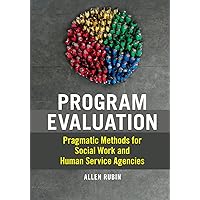 Program Evaluation: Embedding Evaluation into Program Design and Development: Giancola, Susan P ...