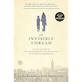 Amazon.com: An Invisible Thread: The True Story of an 11-Year-Old ...