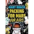 Packing for Mars for Kids: Roach, Mary: 9781324052555: Amazon.com: Books