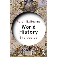 Amazon.com: World History: The Basics: 9780415582759: Stearns, Peter N ...