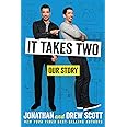 It Takes Two: Our Story: Scott, Jonathan, Scott, Drew: 9781328771476 ...