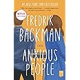 Anxious People: A Novel: Backman, Fredrik: 9781501160844: Amazon.com: Books