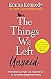 The Things We Left Unsaid: An unforgettable story of love and family: Amazon.co.uk: Emma Kennedy ...