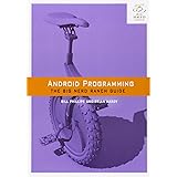 Android Programming: The Big Nerd Ranch Guide: Phillips, Bill, Stewart, Chris, Hardy, Brian ...