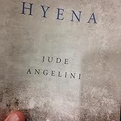 Hyena: Jude Angelini: 9781476789309: Amazon.com: Books
