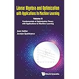 Linear Algebra and Optimization with Applications to Machine Learning ...