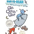 Amazon.com: Go, Otto, Go!: Ready-to-Read Pre-Level 1 (The Adventures of Otto): 9781481467230 ...