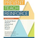 Prevent-Teach-Reinforce: The School-Based Model of Individualized ...