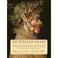 An Italian Feast: The Celebrated Provincial Cuisines of Italy from Como ...