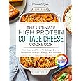 The Ultimate High Protein Cottage Cheese Cookbook: Nutritious and ...