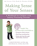 My Sensory Book: Working Together to Explore Sensory Issues and the Big ...