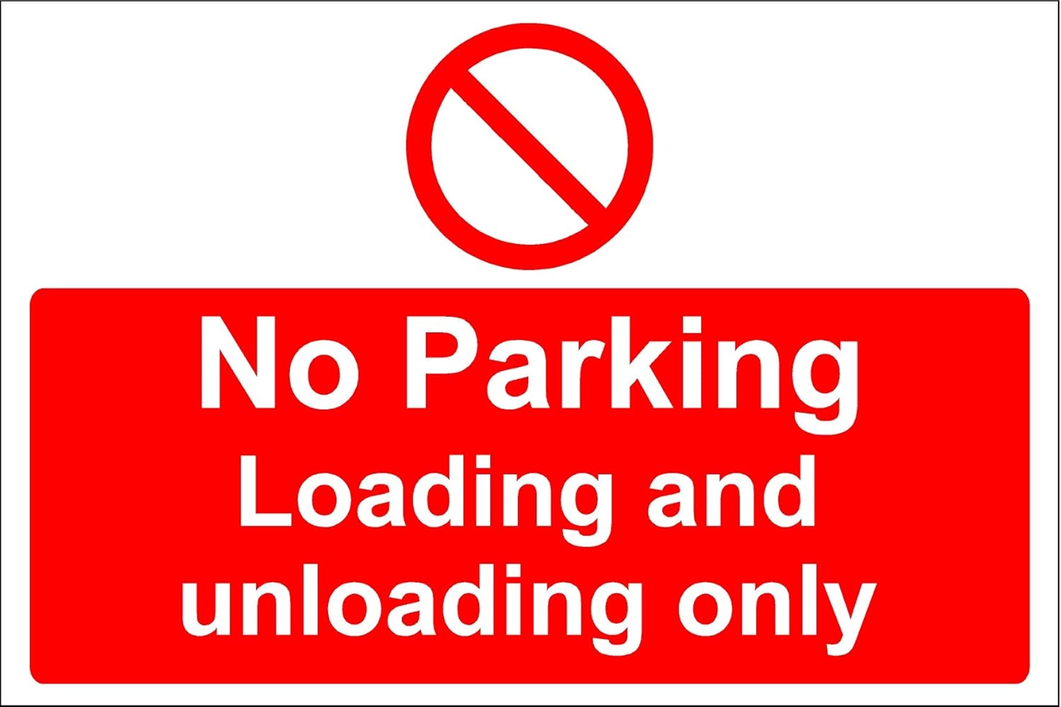 No Parking loading and unloading only sign - 1.2mm rigid plastic 400mm ...
