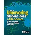 Uncovering Student Ideas in Life Science, Volume 1: 25 New Formative ...