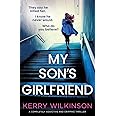 Amazon.com: My Son's Girlfriend: A completely addictive and gripping thriller: 9781836185178 ...