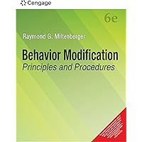 BEHAVIOR MODIFICATION : PRINCIPLES AND PROCEDURES, 6TH EDITION ...