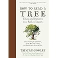How to Read a Tree: Clues and Patterns from Bark to Leaves: Gooley ...