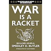 War is a Racket (The Profit That Fuels Warfare): The Anti-war Classic ...