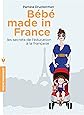 Amazon.fr - Bringing Up Bébé: One American Mother Discovers the Wisdom ...