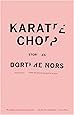 Karate Chop: Stories (Lannan Translation Selection (Graywolf Paperback ...