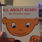 All About Scabs (My Body Science Series) (My Body Science Series ...