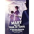 Mary and the Trail of Tears: A Cherokee Removal Survival Story (Girls ...