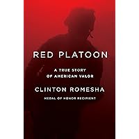 Amazon.com: Red Platoon: A True Story of American Valor eBook : Romesha ...