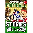 Amazon.com: Inspirational Football GOATS Stories, Amazing Facts, and ...