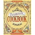 The Old Farmer's Almanac Everyday Cookbook: Old Farmer’s Almanac ...