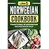 Authentic Norwegian Cooking: Astrid Karlsen Scott: 9781616082178 ...