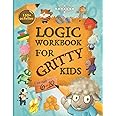 Logic Workbook for Gritty Kids: Spatial reasoning, math puzzles, word ...