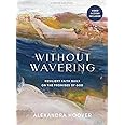 Without Wavering - Bible Study Book with Video Access: Resilient Faith ...