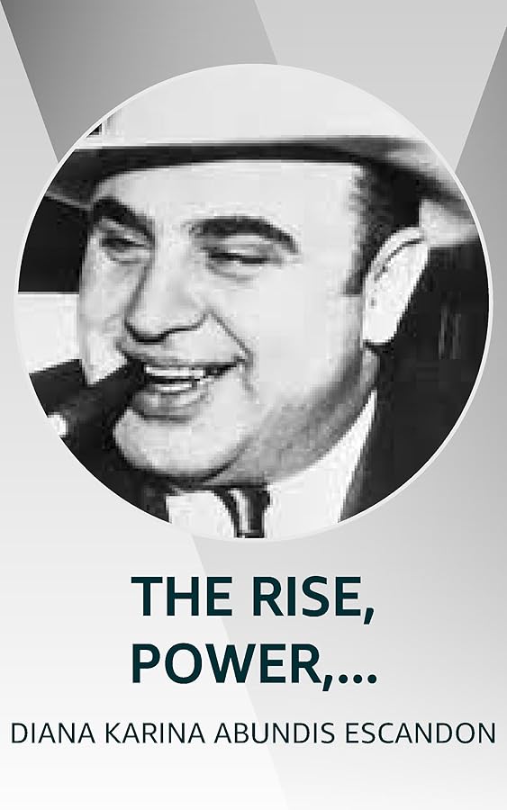 THE RISE, POWER, EXEMPLARY HUSBAND AND DEATH OF AL CAPONE. | Kindle Vella