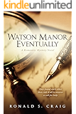 Watson Manor Unfolding: Second Novel in the Watson Mystery Series ...