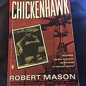 Chickenhawk: Mason, Robert: 9780143035718: Amazon.com: Books
