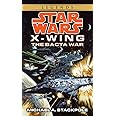 Amazon.com: The Bacta War (Star Wars: X-Wing Series, Book 4 ...