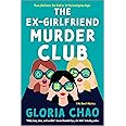 The Ex-Girlfriend Murder Club: A Feminist Murder Mystery of Three Women ...