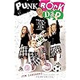 Punk Rock Dad: No Rules, Just Real Life by Lindberg, Jim
