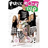 Punk Rock Dad: No Rules, Just Real Life: Lindberg, Jim: 9780061148767 ...