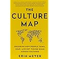 The Culture Map: Breaking Through the Invisible Boundaries of Global ...
