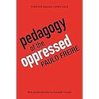 Pedagogy of the Oppressed: Freire, Paulo, Ramos, Myra Bergman: 9780826406118: Amazon.com: Books